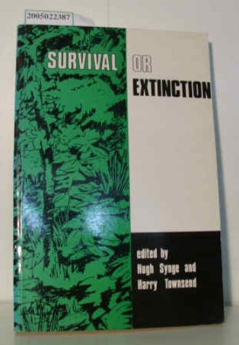 Survival or Extinction Synge, Hugh/Townsend,Harry: | eBay.de