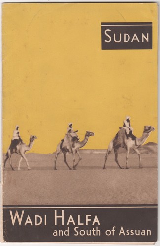 SUDAN RAILWAYS - THE WAY TO WADI HALFA BROCHURE WITH ILLUSTRATED MAPS ...