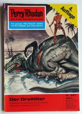 Perry Rhodan 4. Auflage Nr. 257 - Der Dreitöter | eBay.de