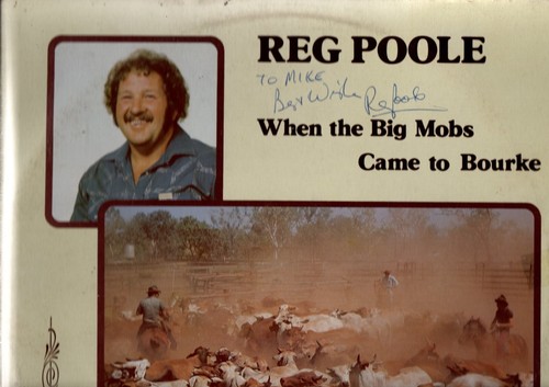 REG POOLE, WHEN THE BIG MOBS CAME TO BOURKE 12"x33rpm 1983 OZ COUNTRY ...