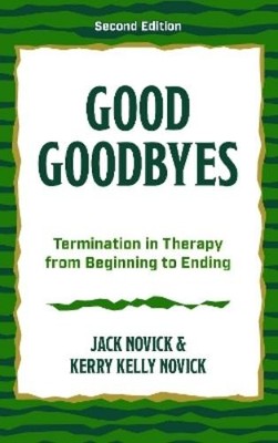 Jack Novick Novick Kerry Kelly Novick Jack Good Goodbyes (Paperback ...