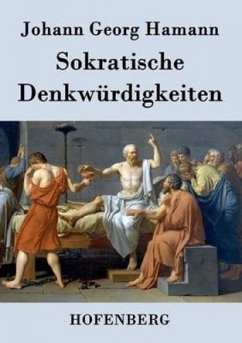 Sokratische Denkwurdigkeiten by Johann Georg Hamann (Paperback, 2017) for sale online | eBay ...