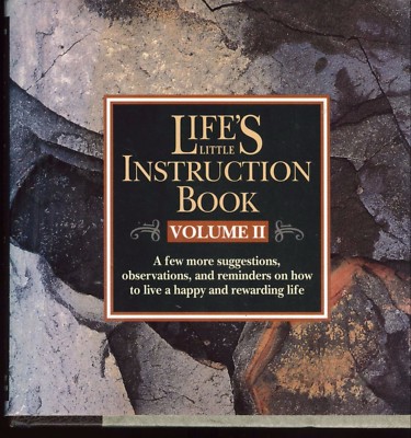 Life's Little Instruction Book Vol. 2 : A Few More Suggestions - Very ...