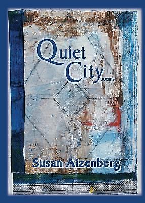 Quiet City : Poems by Susan Aizenberg (2015, Trade Paperback) for sale ...