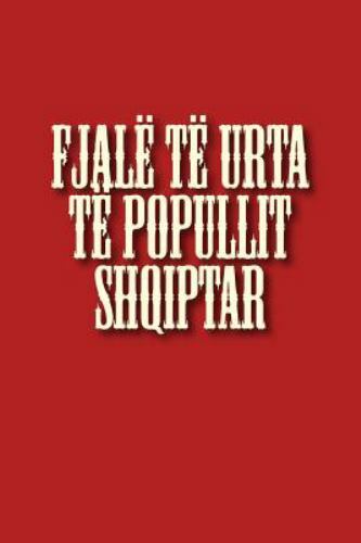 Fjalë Të Urta Të Popullit Shqiptar by Populli (2014, Trade Paperback ...