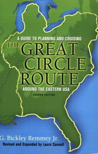 The Great Circle Route, G.Bickley Remmey Jr. - Revised & Expanded by ...