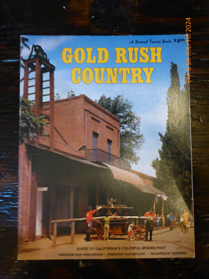 Gold Rush Country 1979; Sunset Travel Guide Paperback (tb1) | eBay