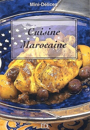 Cuisine Marocaine de Fabien Bellashen Daniel Rouche et Didier Bizos | eBay