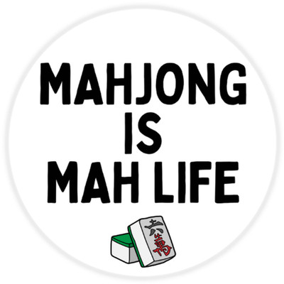 Mahjong Is Mah Life - 10 Pack Circle Stickers 3 Inch - Humor Tiles Game ...