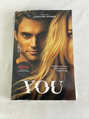 The You Series: You : A Novel by Caroline Kepnes (2018, Trade Paperback ...