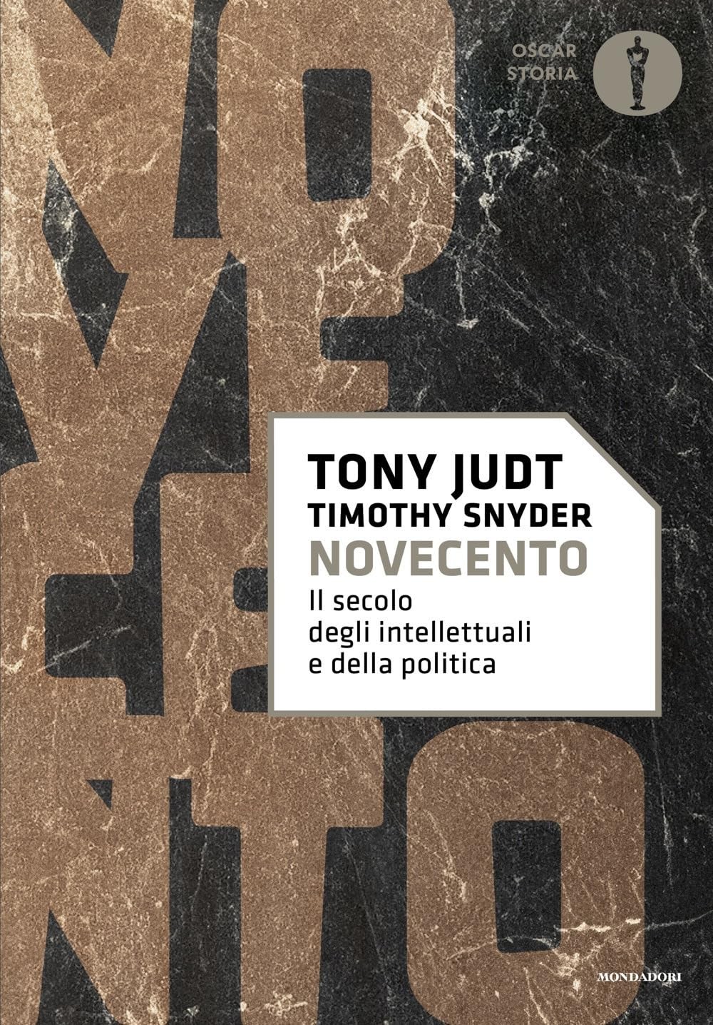 Tony Judt Timothy Snyde Novecento. Il secolo degli intellettuali e d ...