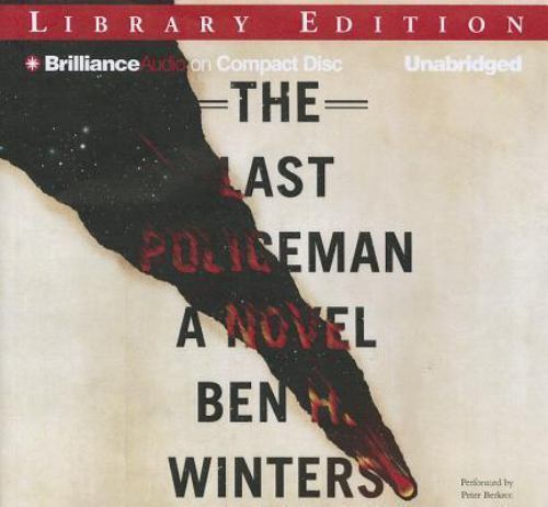 The Last Policeman Ser.: The Last Policeman by Ben H. Winters (2012 ...