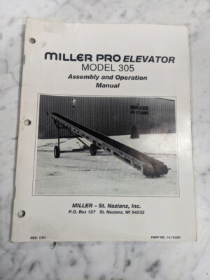 MILLER PRO ELEVATOR MODEL 305 ASSEMBLY & OPERATOR SERVICE MANUAL 1991 ...