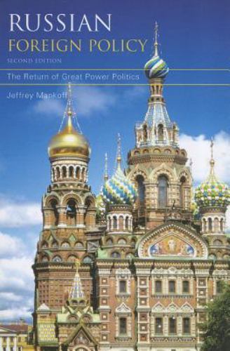 Russian Foreign Policy : The Return of Great Power Politics, Paperback ...
