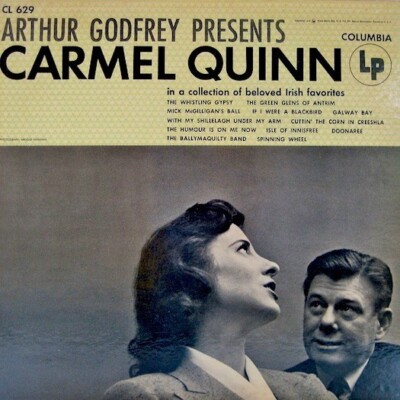 Carmel Quinn- Arthur Godfrey Presents Carmel Quinn 1955 CL-629 Vinyl 12 ...