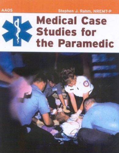 Medical Case Studies for the Paramedic by Stephen J. Rahm (2004, Trade ...