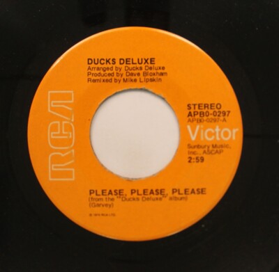 Ducks Deluxe - 45 - Please, Please, Please / Daddy Put The Bomp On Rca ...