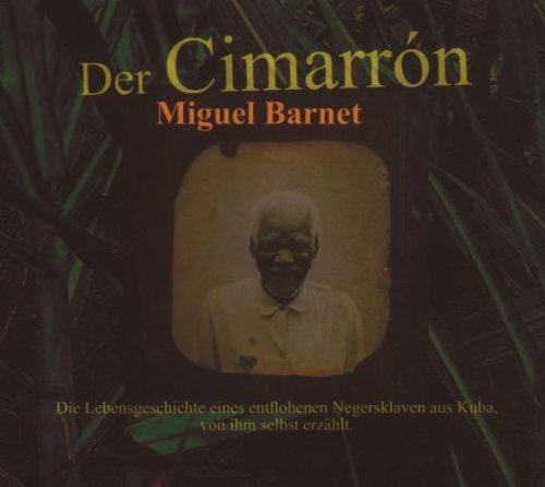 Miguel Barnet Der Cimarron (CD) (UK IMPORT) 764916825927 | eBay