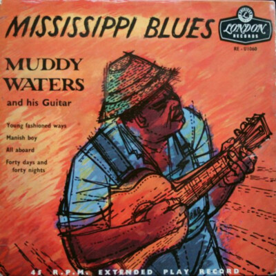 7" MUDDY WATERS Mississippi Blues REU1060 London Recor UK | eBay