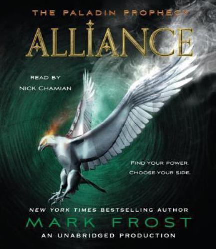 Alliance : The Paladin Prophecy Book 2 by Mark Frost (2014, Compact ...