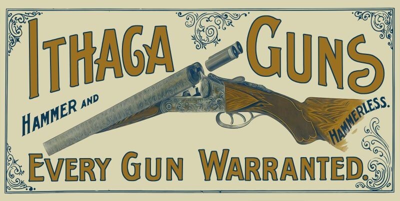 Ithaca Guns - Every Gun Warranted - NEW Sign: 24 x 48" USA STEEL XXL ...