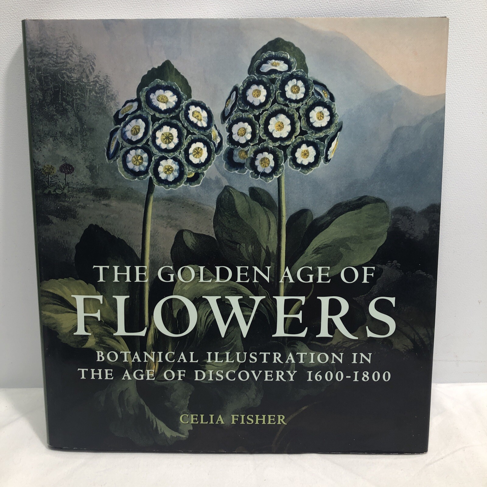 Golden Age of Flowers : Botanical Illustration in the Age of Discovery ...