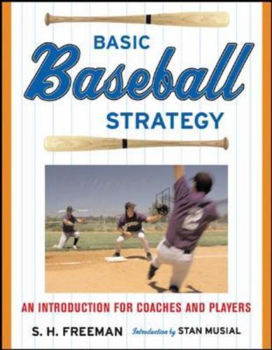 Basic Baseball Strategy: An Introduction for Coaches and Players ...