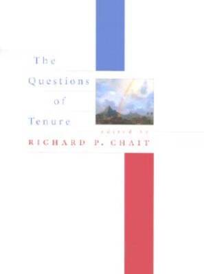 The Questions of Tenure - Hardcover By Chait, Richard P - GOOD ...
