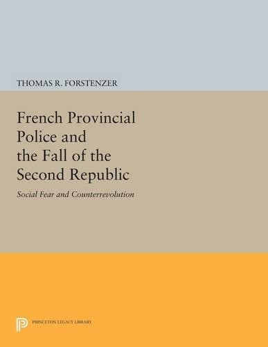 Thomas R. Forst French Provincial Police and the Fall of the Second ...