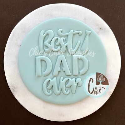 Best Dad Ever Fondant Desbosser Stamp, 3 in diameter | eBay