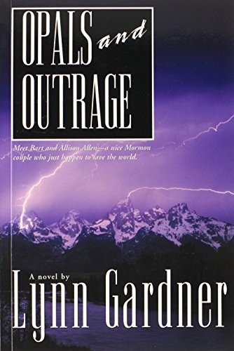 OPALS AND OUTRAGE: A NOVEL By Lynn Gardner *Excellent Condition ...