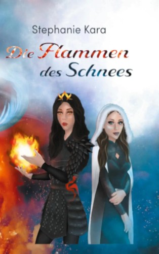 Die Flammen des Schnees Stephanie Kara Taschenbuch 528 S. Deutsch 2021 ...