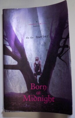 A Shadow Falls Novel: Born at Midnight 1 by C. C. Hunter (2013 ...