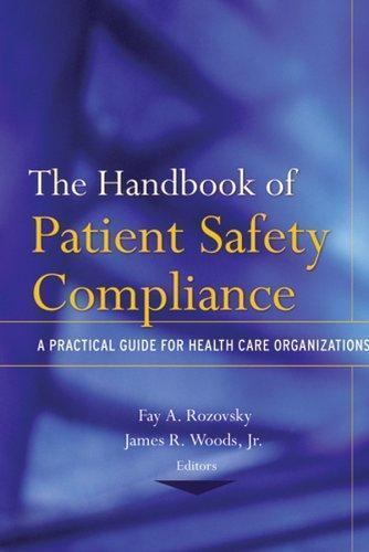 The Handbook of Patient Safety Compliance: A Practical Guide for Health ...