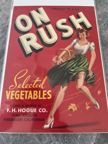 On Rush Vegetables Fruit Crate Label Art print F.H. Hogue Co Yuma ...