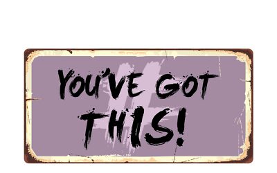 2820HS You Got This 5"x10" Novelty Sign | eBay