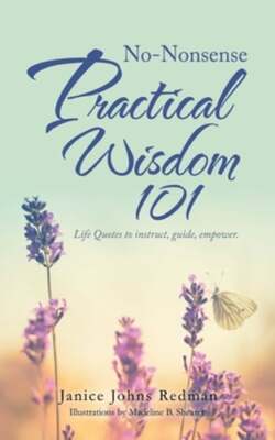 No-Nonsense Practical Wisdom 101: Life Quotes to Instruct, Guide ...