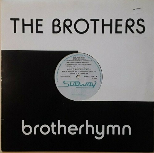 The Brothers - Brotherhymn - 12" Single - 1988 - subway 013 | eBay