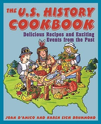 The U.S. History Cookbook: Delicious ..., D'Amico, Joan 9780471136026| eBay