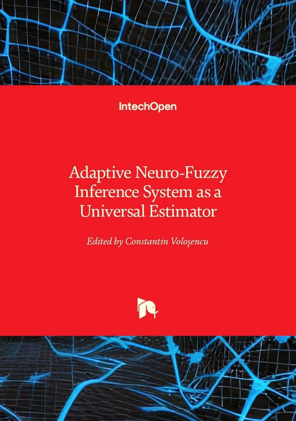 Adaptive Neuro-Fuzzy Inference System as a Universal Estimator by ...