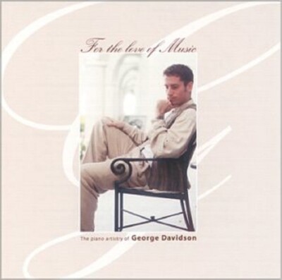 For The Love Of Music by George Davidson (CD) BRAND NEW FACTORY SEALED ...