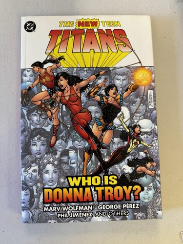 New Teen Titans: Who is Donna Troy? TPB Graphic Novel DC Comics 2005 | eBay