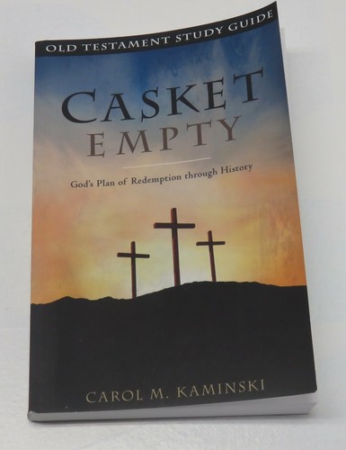 CASKET EMPTY Old Testament Study Guide Gods Plan of Redemption by Carol ...