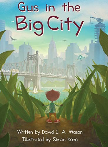 GUS IN THE BIG CITY By David I. A. Mason & Simon Kono - Hardcover ...