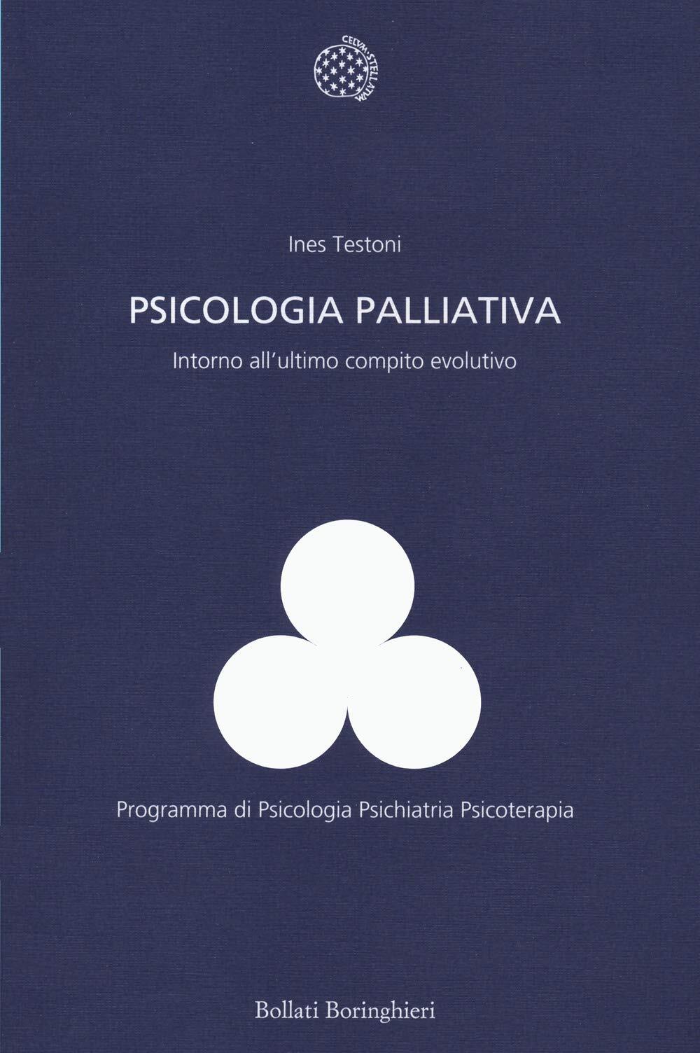 Ines Testoni Ita Psicologia palliativa. Intorno all'ult (Paperback) (UK ...