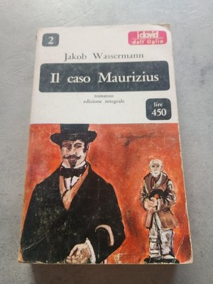 IL CASO MAURIZIUS - JAKOB WASSERMANN - I DAVID DALL'OGLIO | eBay