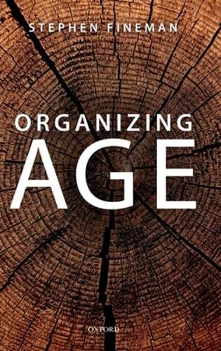 Organizing Age by Stephen Fineman: New 9780199578047| eBay