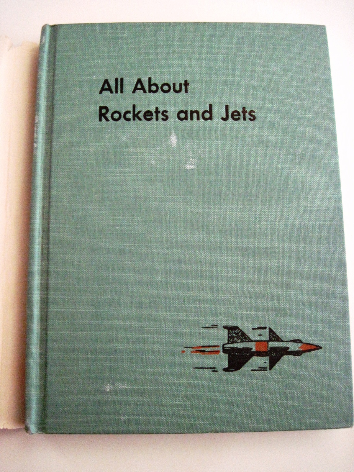 1958 Children's Book Titled "All About Rockets and Jets" by Fletcher ...