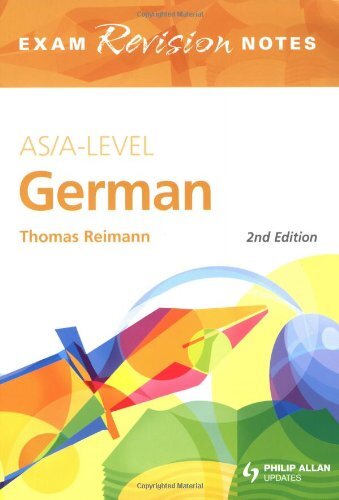 German: As/A Level (Exam Revision Notes) By Thomas Reimann ...