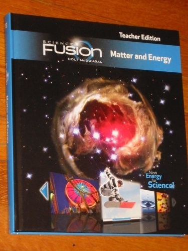 SCIENCE FUSION MATTER AND ENERGY - TEACHER EDITION By Michael A ...